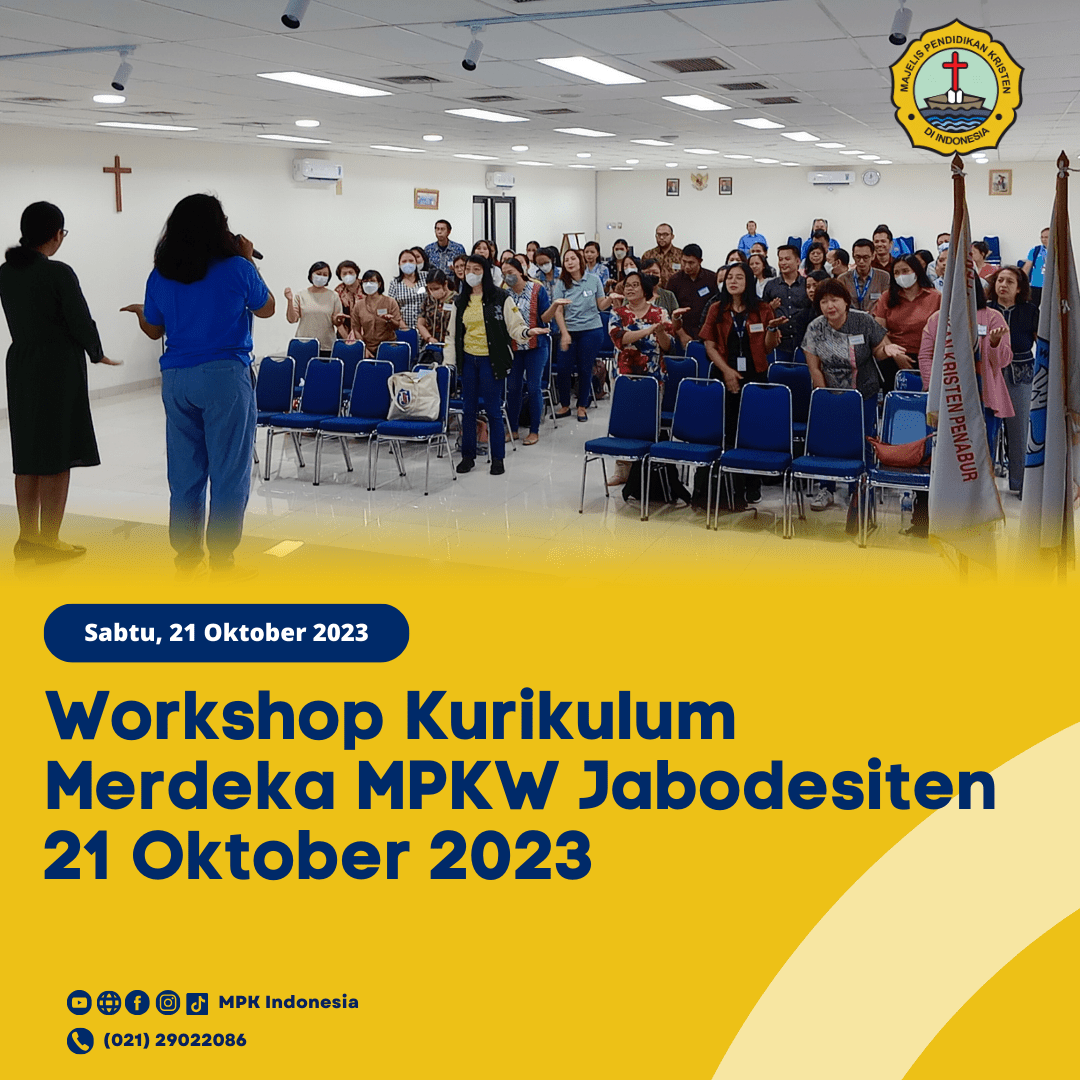 Workshop Kurikulum Merdeka MPKW Jabodesiten 21 Oktober 2023 | MPK Indonesia